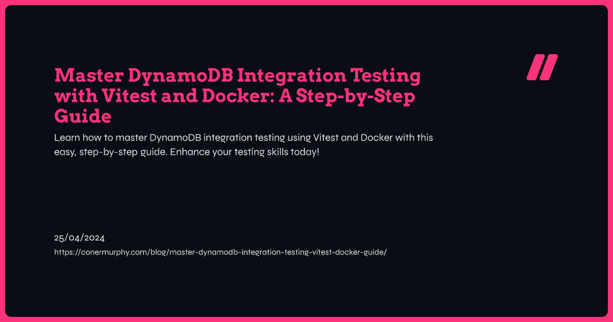 Master Dynamodb Integration Testing With Vitest And Docker A Step By Step Guide Coner Murphy